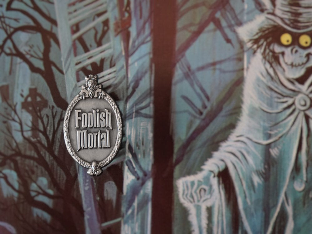Haunted Mansion Foolish Mortal Pin | Lively Ghosts