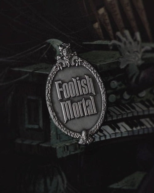 Haunted Mansion Foolish Mortal Pin | Lively Ghosts